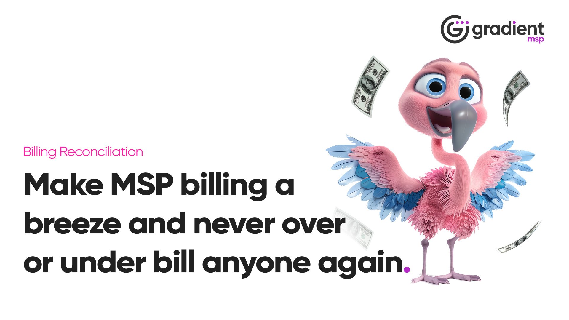 MSP Billing Reconciliation Solution
