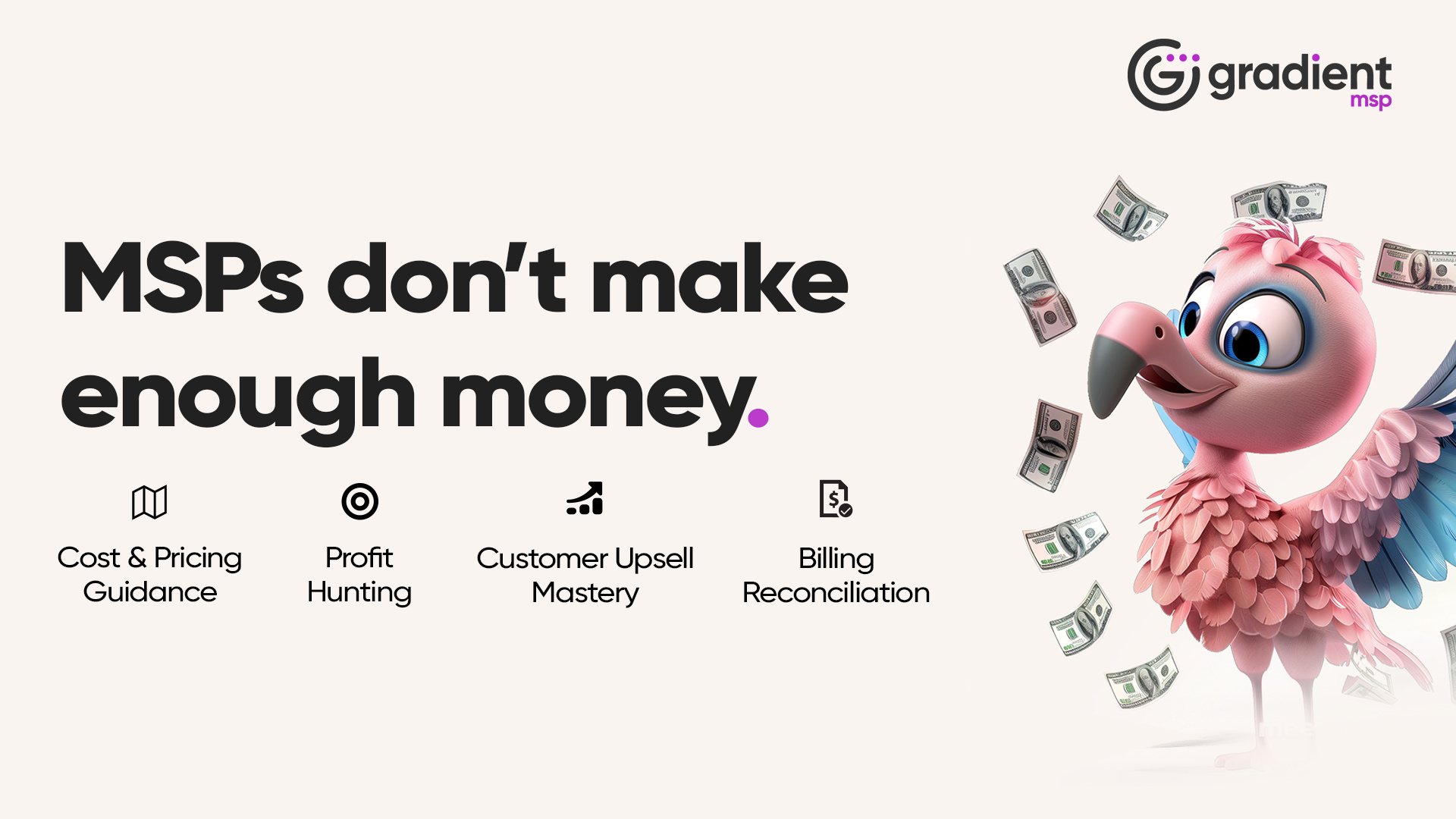 MSPs make more money with Gradient MSP